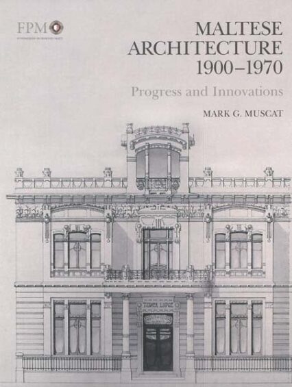 Maltese Architecture 1900-1970 - Progress & Innovations | Malta Online ...