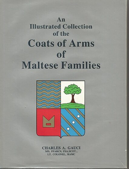An Illustrated Collection Of The Coat Of Arms Of Maltese Families ...